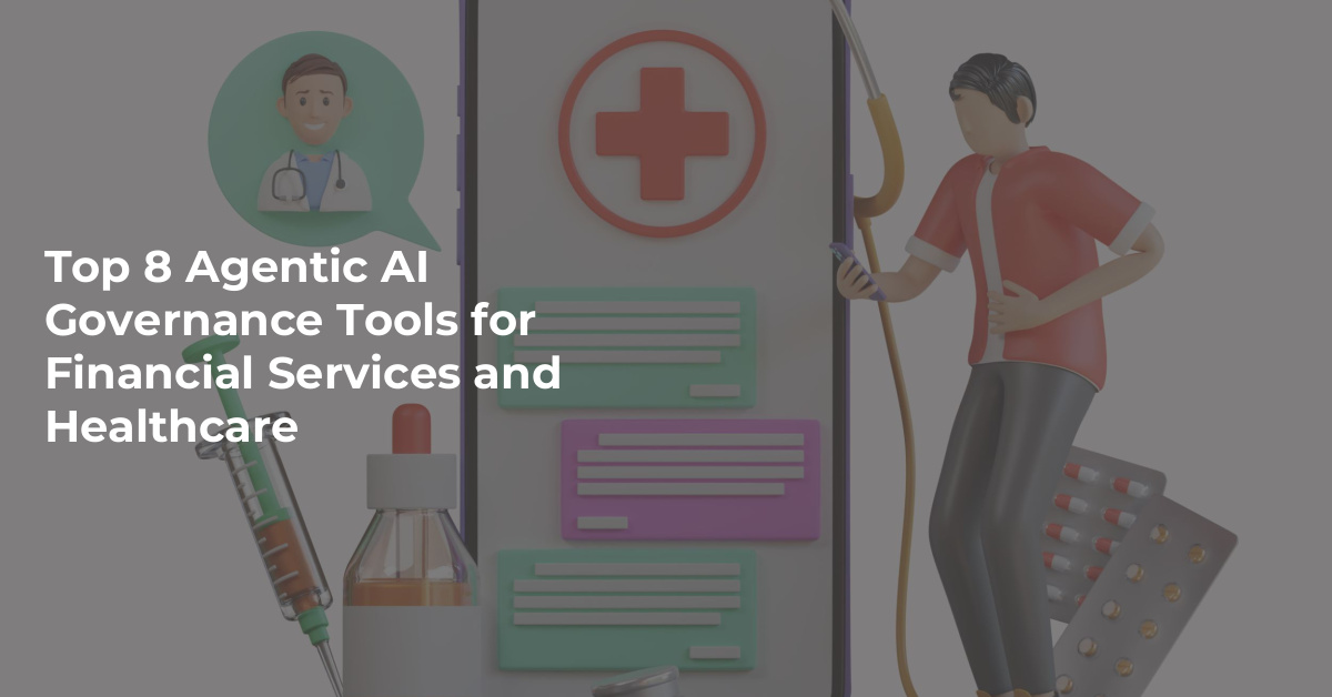 Top 8 Agentic AI Governance Tools (2026)